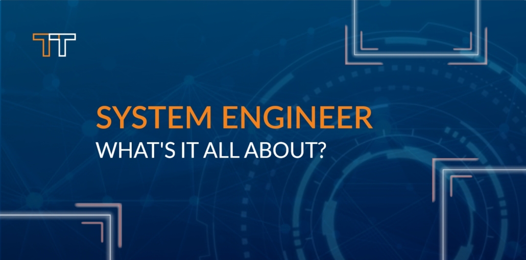 A day in the life: System Engineer - Tein Technology